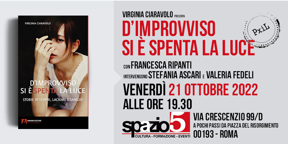 D’improvviso si è spenta la luce di Virginia Ciaravolo a Spazio5